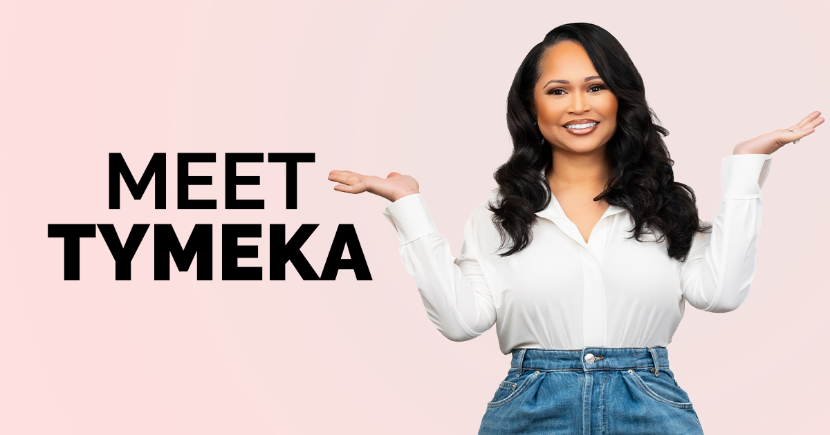 Meet Tymeka